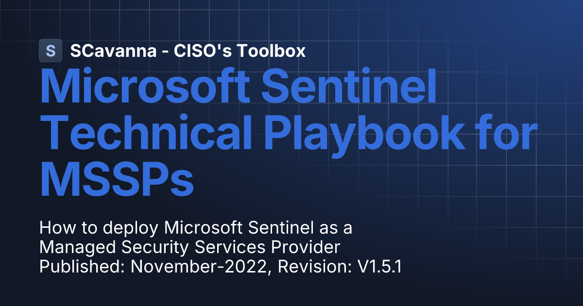 Microsoft Sentinel Technical Playbook for MSSPs | SCavanna - CISO's Toolbox