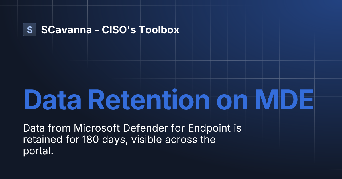 Data Retention on MDE | SCavanna - CISO's Toolbox